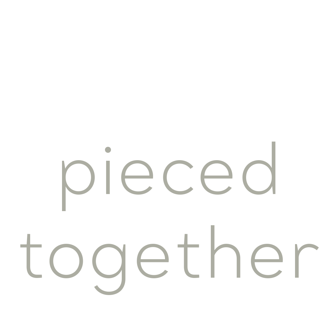 pieced together – sewing, weaving, knitting, cooking and baking